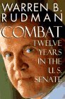 Combat:: Twelve Years in the U.S. Senate by Warren Rudman | Goodreads