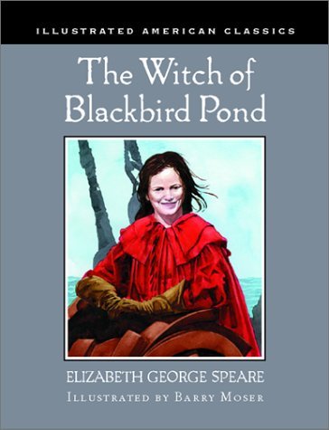 The Witch of Blackbird Pond: Illustrations by Barry Moser by Elizabeth ...