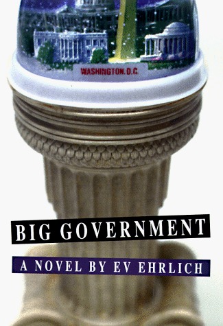 Big Government by Ev Enrlich | Goodreads