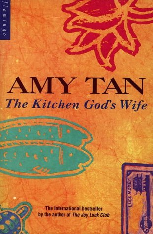 The Kitchens God's Wife by Amy Tan | Goodreads
