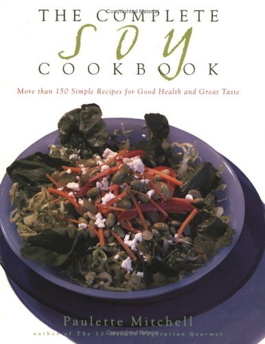 The Complete Soy Cookbook by Paulette Mitchell | Goodreads