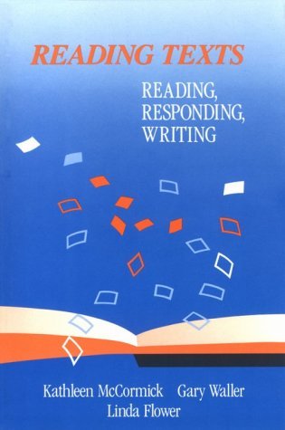 Reading Texts Reading Responding Writing: Reading, Responding, Writing ...