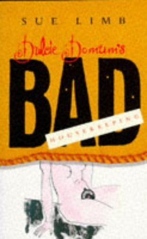 Dulcie domum's Bad House by Sue Limb | Goodreads