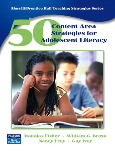 50 Content Area Strategies for Adolescent Literacy by William G. Brozo ...
