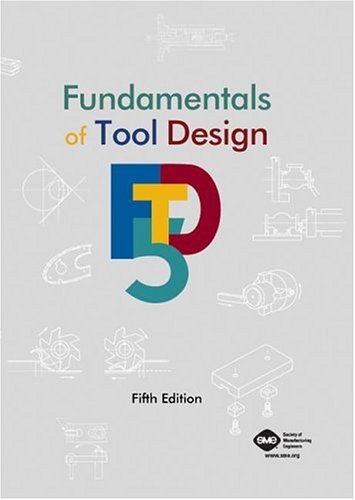 Fundamentals of Tool Design by David A. Smith | Goodreads