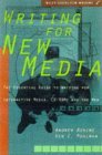 Writing for New Media: The Essential Guide to Writing for Interactive ...