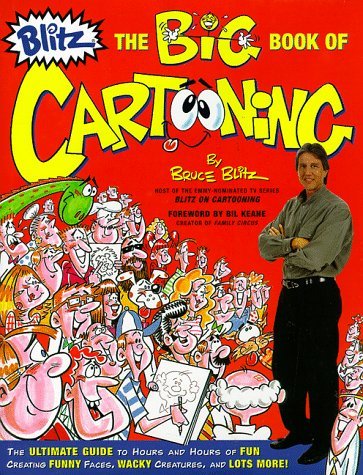 Blitz the Big Book of Cartooning: The Ultimate Guide to Hours and Hours ...