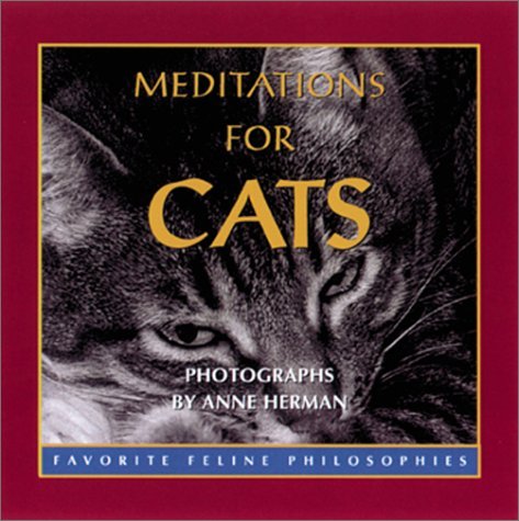Meditations For Cats by Anne Herman | Goodreads