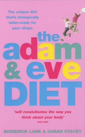 The Adam and Eve Diet : The Unique Diet That's Biologically Tailor-Made ...