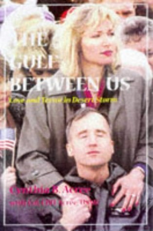 The Gulf Between Us: Love and Terror in Desert Storm by Cliff Acree ...