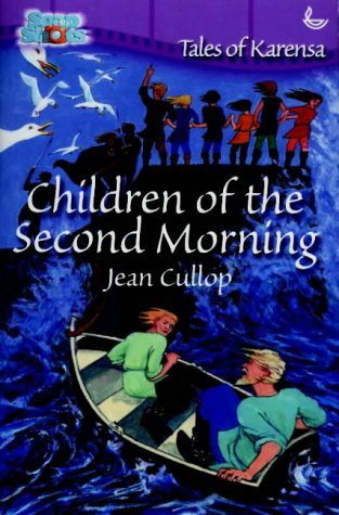 Children of the Second Morning by Jean Cullop | Goodreads