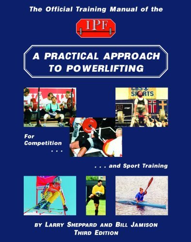 A Practical Approach to Powerlifting by Larry Sheppard and Bill Jamison ...