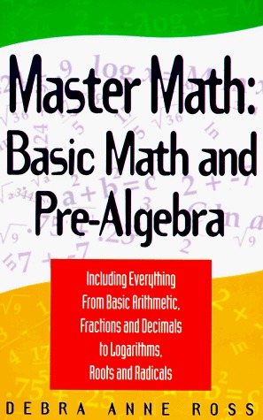 Master Math: Basic Math and Pre-Algebra by Debra Anne Ross | Goodreads