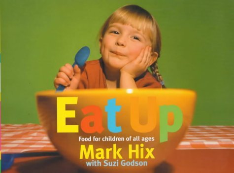 Eat Up by Mark Hix | Goodreads