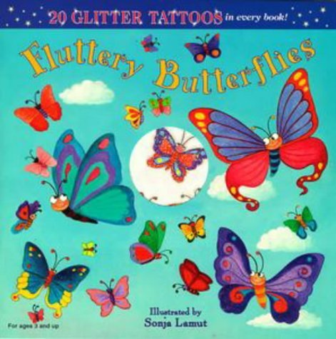 Fluttery Butterflies (Glitter Tattoos) by Sonja Lamut | Goodreads