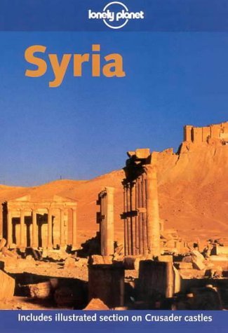 Syria (Lonely Planet Guide) by Andrew Humphreys | Goodreads