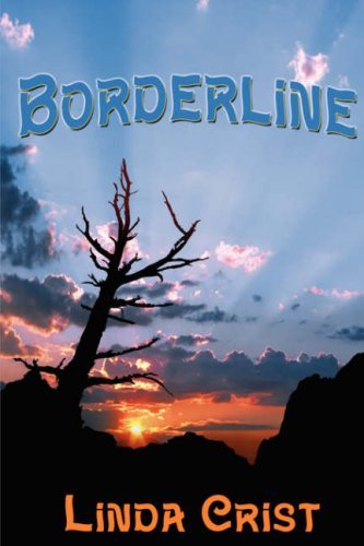 Borderline by Linda Crist | Goodreads