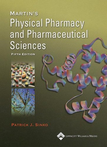 Martin's Physical Pharmacy And Pharmaceutical Sciences: Physical ...