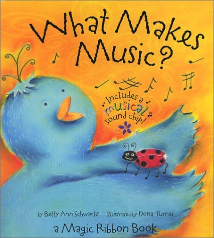 What Makes Music? ( A Magic Ribbon Book) by Betty Schwartz | Goodreads