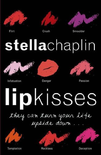 Lip Kisses by Stella Chaplin | Goodreads