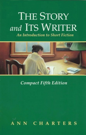 The Story and Its Writer: An Introduction To Short Fiction: Compact ...