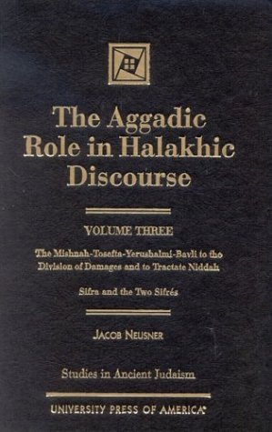 The Aggadic Role in Halakhic Discourses (Studies in Judaism) by Jacob ...