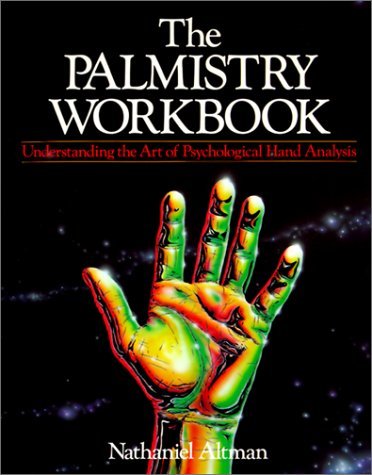 The Palmistry Workbook by Nathaniel Altman | Goodreads