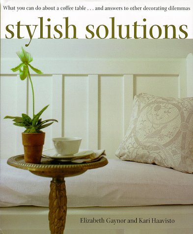 Stylish Solutions by Elizabeth Gaynor | Goodreads