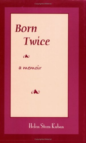 Born Twice by Helen Stern Kuban | Goodreads