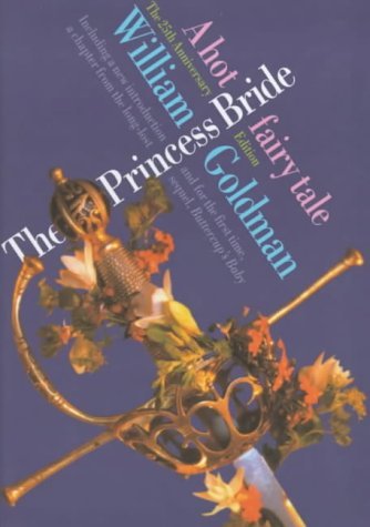 The Princess Bride a Hot Fairy Tale by William Goldman | Goodreads