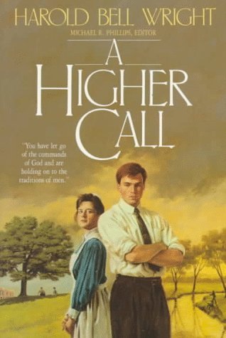 A Higher Call by Harold Bell Wright | Goodreads