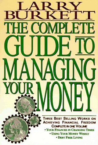 The Complete Guide to Managing Your Money: Your Finances in Changing ...