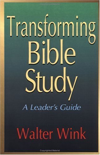 Transforming Bible Study by Walter Wink | Goodreads