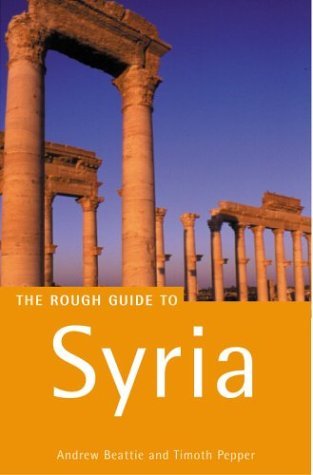 The Rough Guide to Syria by Andrew Beattie | Goodreads