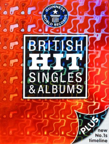 Guinness World Records: British Hit Singles and Albums by David Roberts ...