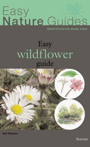 The Easy Wildflower Guide by Neil Fletcher | Goodreads