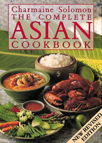 The Complete Asian Cookbook by Charmaine Solomon | Goodreads