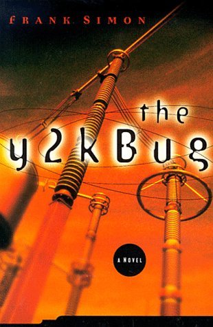 The Y2K Bug (The Y2K Bug Series #1) by Frank Simon | Goodreads