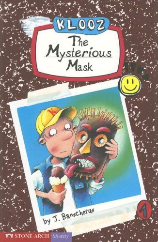 The Mysterious Mask (Klooz) by Jürgen Banscherus | Goodreads