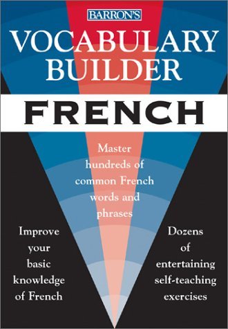 Vocabulary Builder: French : Mastering the Most Common French Words and ...