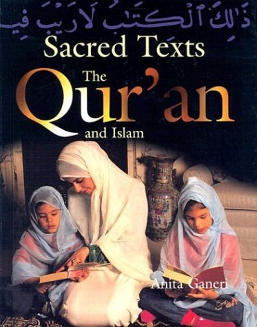 The Quran and Islam (Sacred Texts) by Anita Ganeri | Goodreads