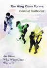 Wing Chun Forms Wing Chun Forms - Combat Textbooks by Alan Gibson ...