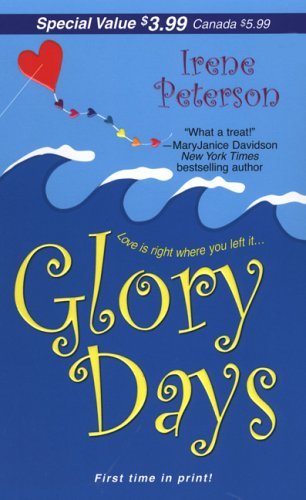 Glory Days by Irene Peterson | Goodreads