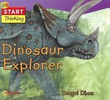 Dinosaur Explorer (Start Thinking) by Dougal Dixon | Goodreads