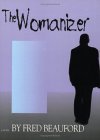 The Womanizer by Fred Beauford | Goodreads