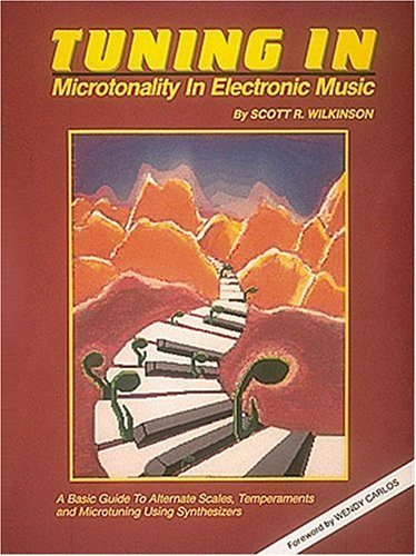 Tuning In: Microtonality in Electronic Music: A Basic Guide to Using ...