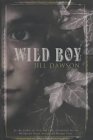 Wild Boy by Jill Dawson | Goodreads