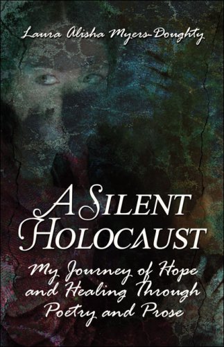 A Silent Holocaust: My Journey of Hope and Healing Through Poetry and ...