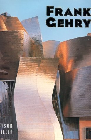 Frank Gehry by Jason K. Miller | Goodreads