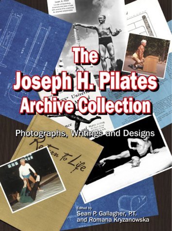 Joseph H. Pilates Archive Collection: The Photographs, Writings and ...